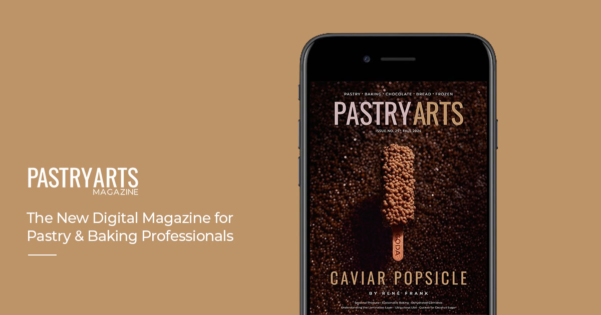 Issue 25: Fall 2024 - Pastry Arts